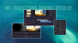 Learn Quick Easy Ink Transition Effects In DaVinci Resolve 17 